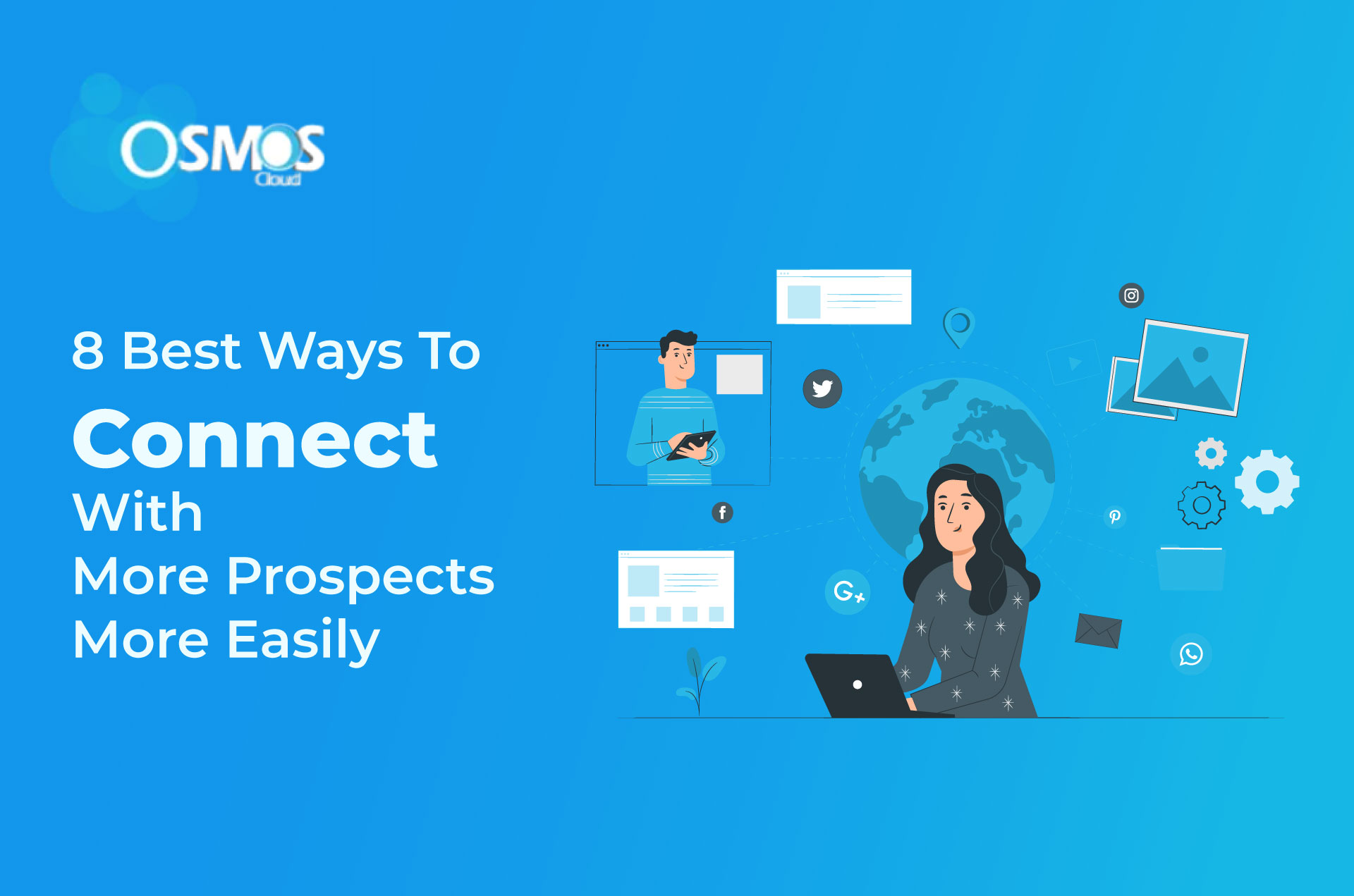 8 Best Ways To Connect With More Prospects More Easily