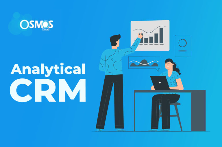 Analytical CRM: Key Features and Benefits| Osmos CRM