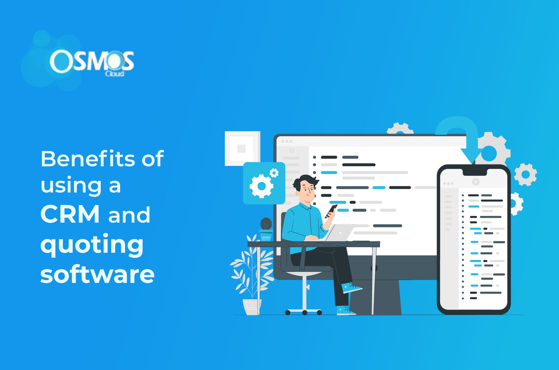 Benefits of using a CRM and quoting software for sales