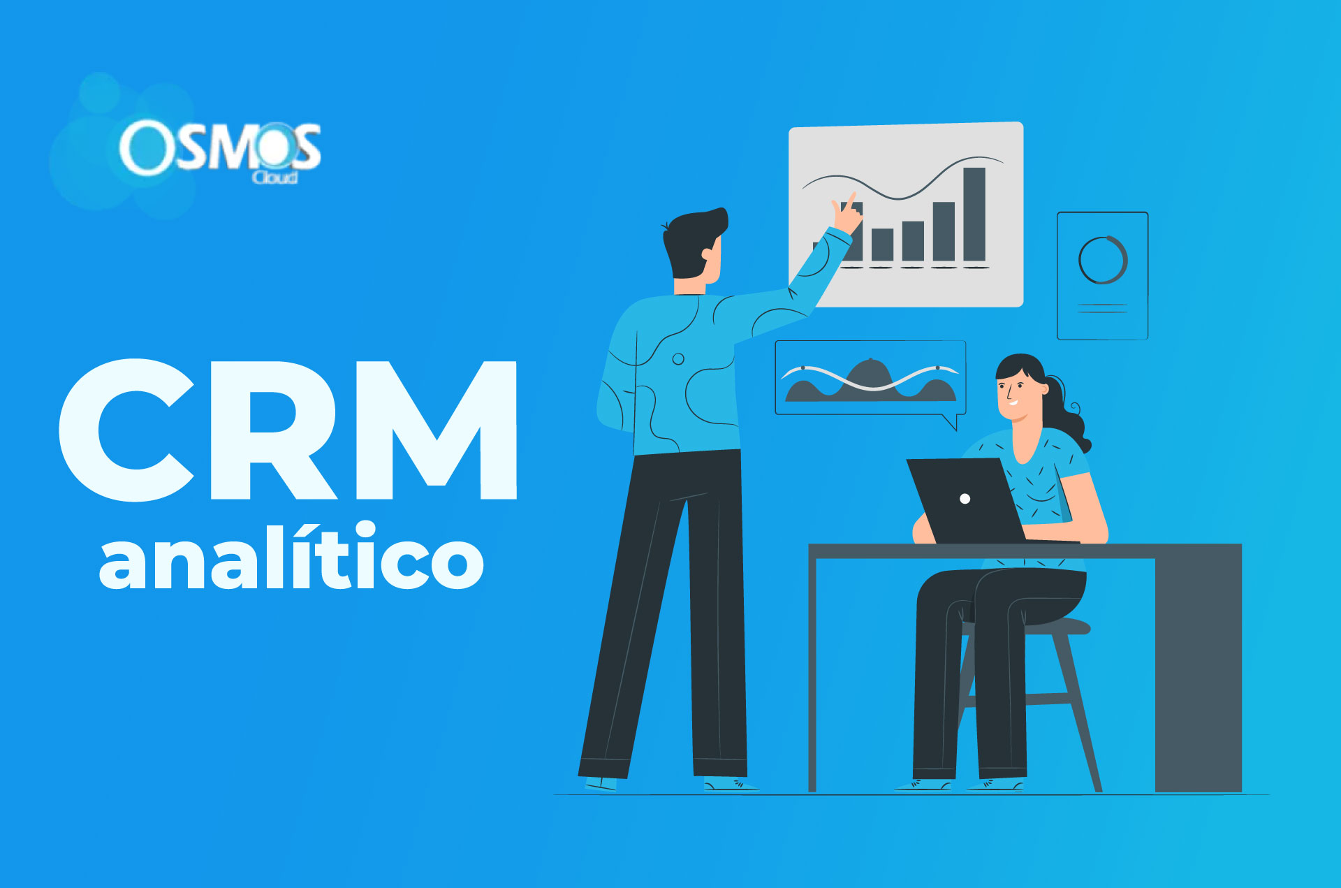 CRM analítico: Características y ventajas principales | Osmos CRM