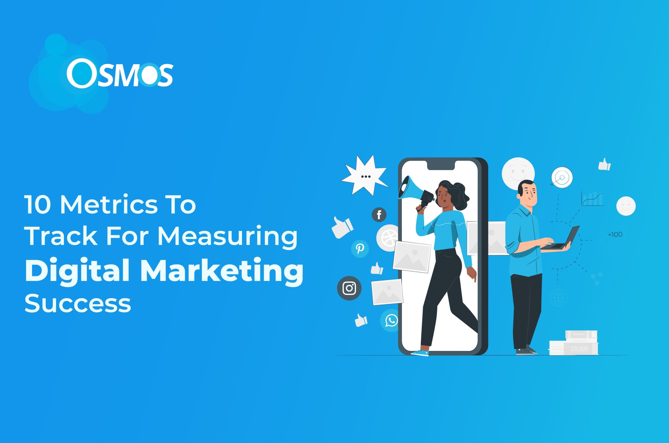 10 Metrics To Track For Measuring Digital Marketing Success