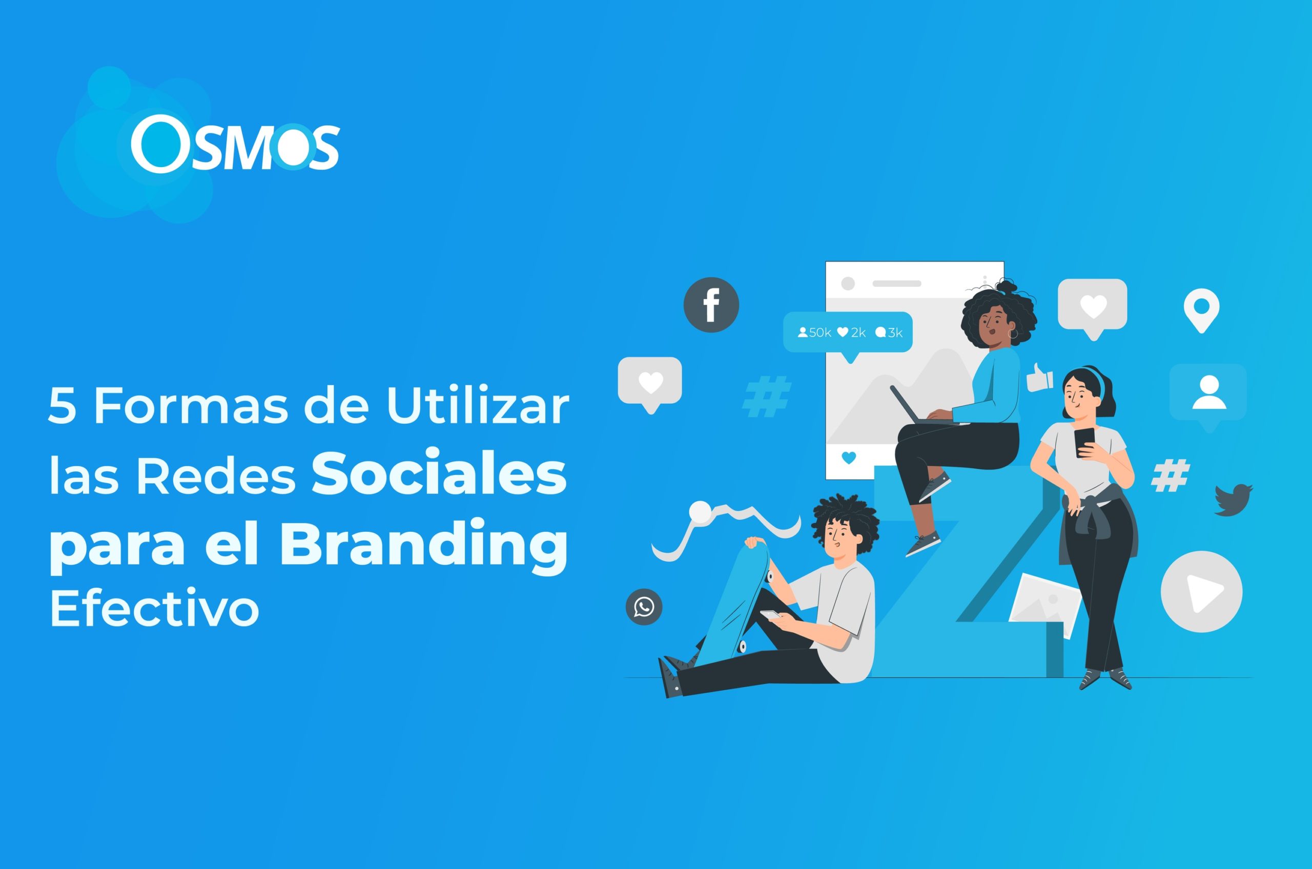 5 formas de usar redes sociales | Osmos Cloud Blog
