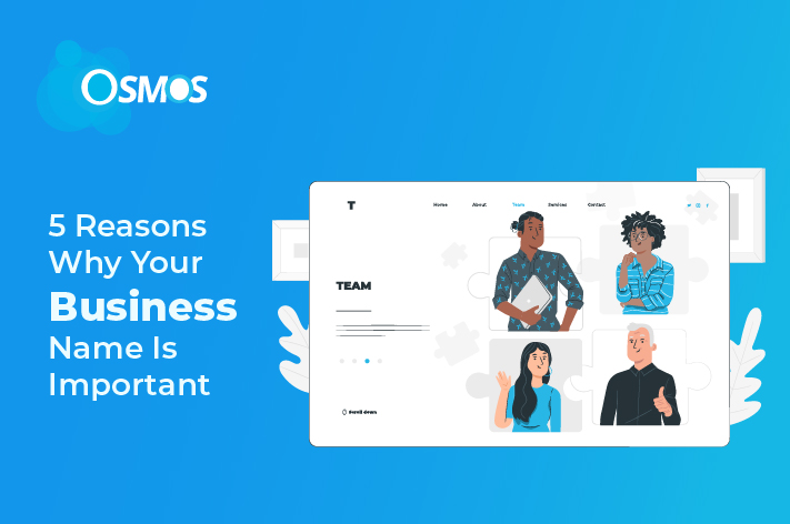 5 Reasons Why Your Business Name Is Important | Osmos CRM