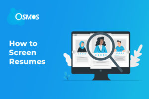 How to Screen Resumes | Osmos CRM