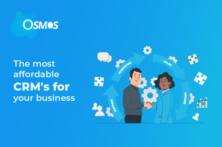 The most affordable CRM’s for your business | Osmos CRM