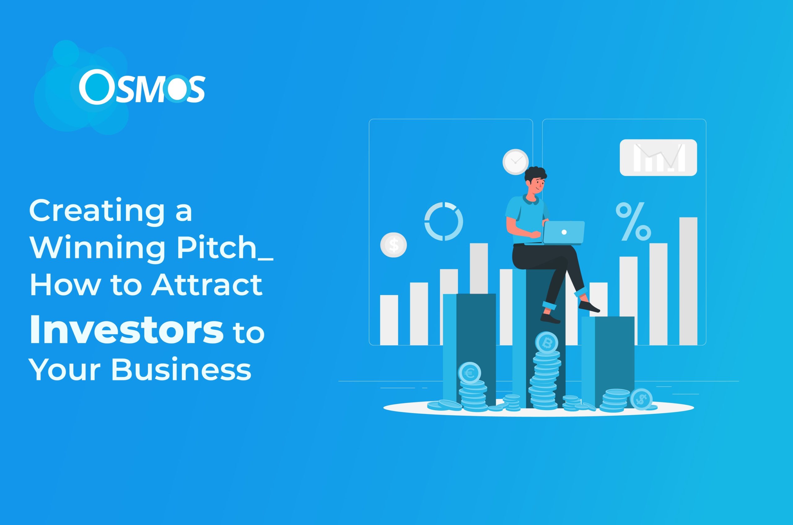 Creating a Winning Pitch: How to Attract Investors to Your Business