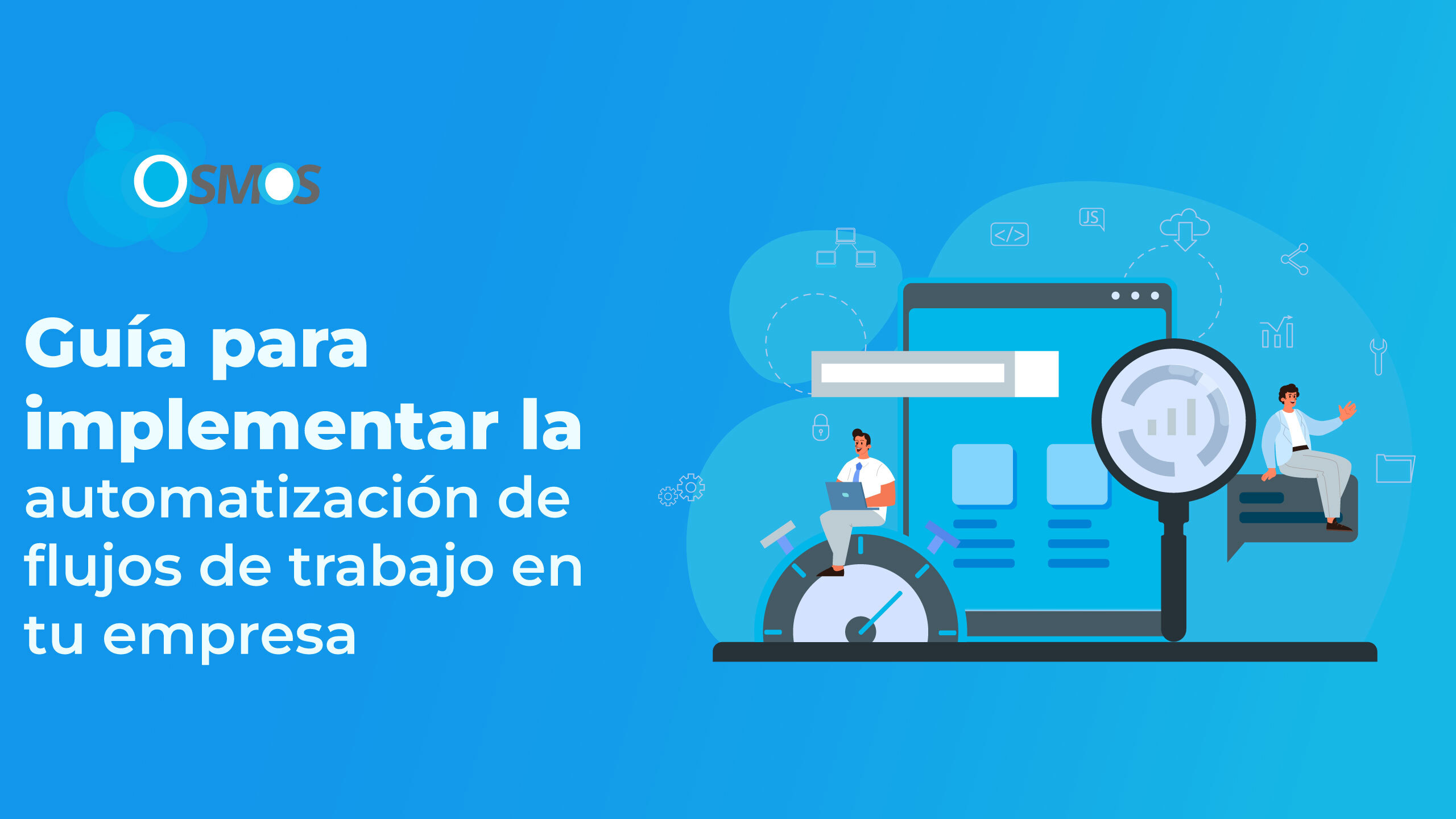 Guía para implementar la automatización de flujos de trabajo en tu empresa
